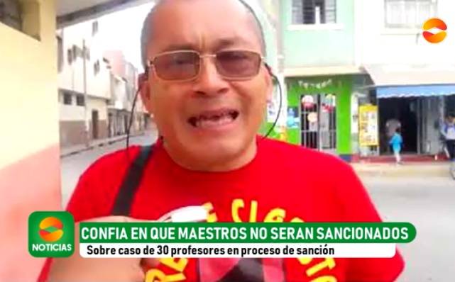 Dirigente Jaime Buitrón, confía en que maestros no serán sancionados ...